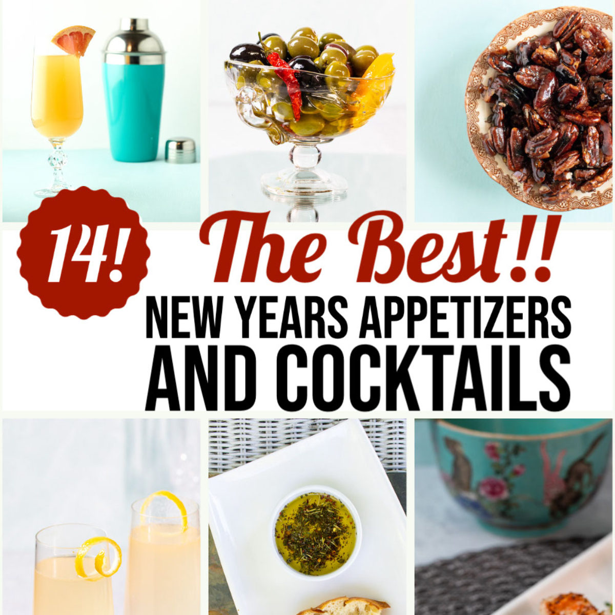 14! of the BEST Appetizers and Cocktails for New Years - Sidewalk Shoes